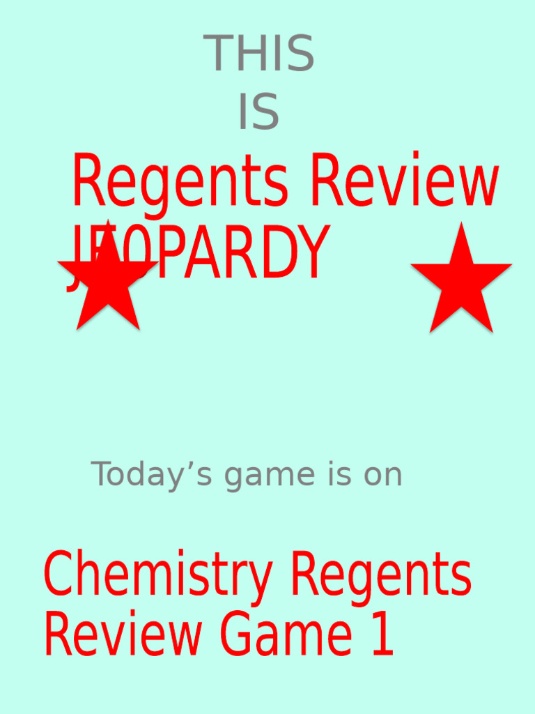Chemistry_Regents_Review_Jeopardy_Game_NYS2 | PDF | Atoms | Ion