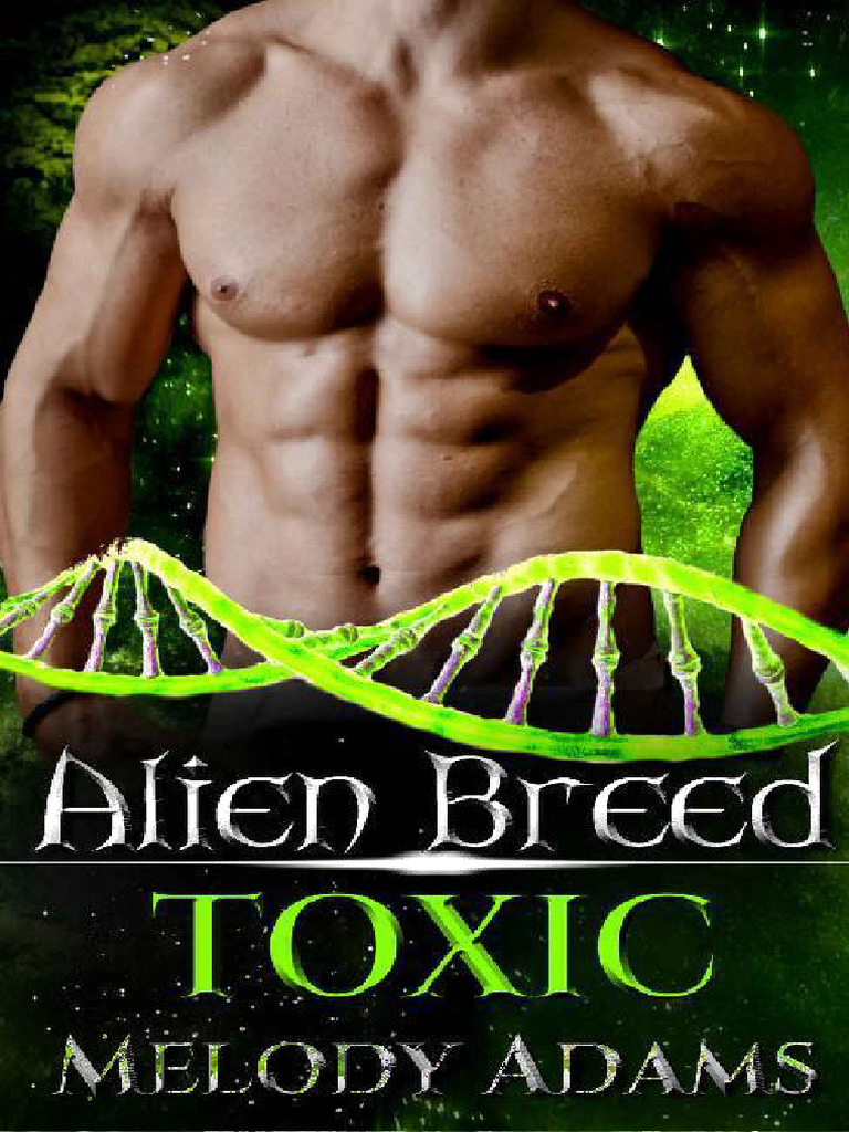 Toxic - Alien Breed 2.5 - Melody Adams | PDF | Hamburguesas | Pelo