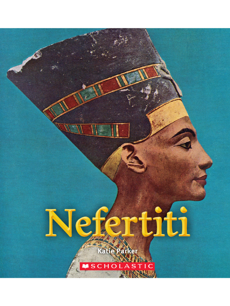 Nefertiti - A True Book (2020) | PDF