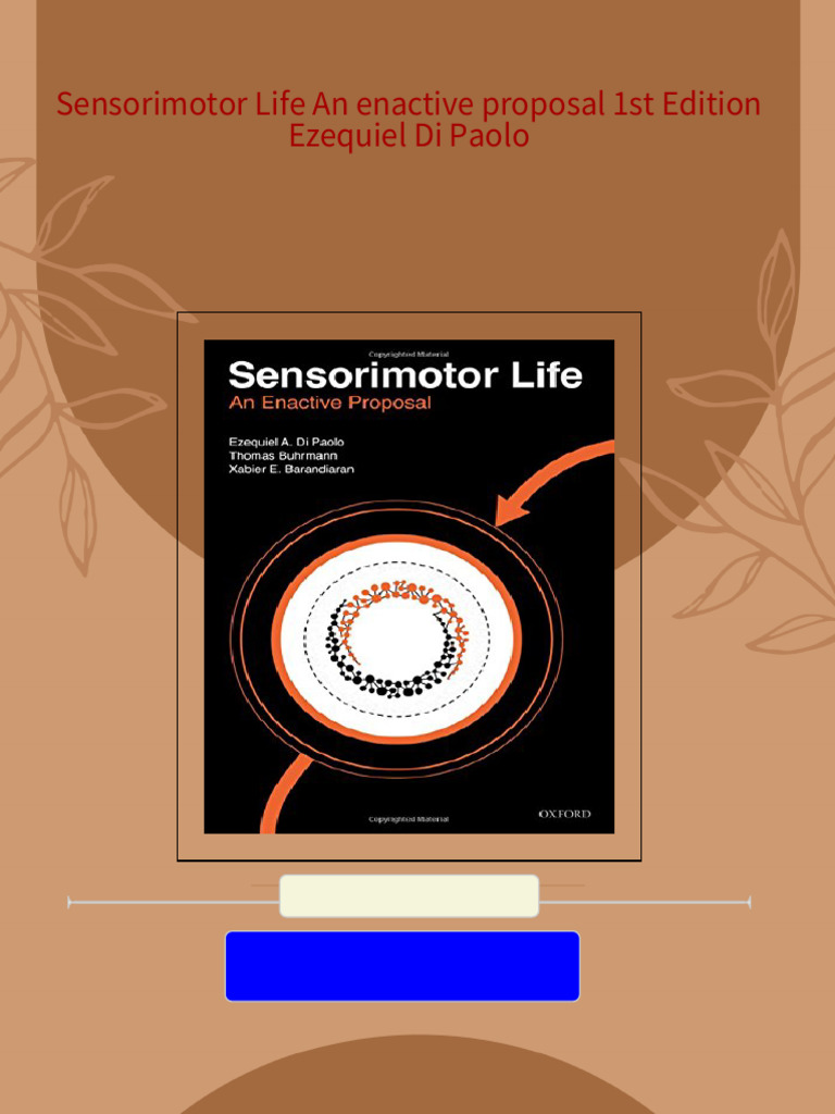 Complete Download Sensorimotor Life An enactive proposal 1st Edition Ezequiel Di Paolo PDF All ...