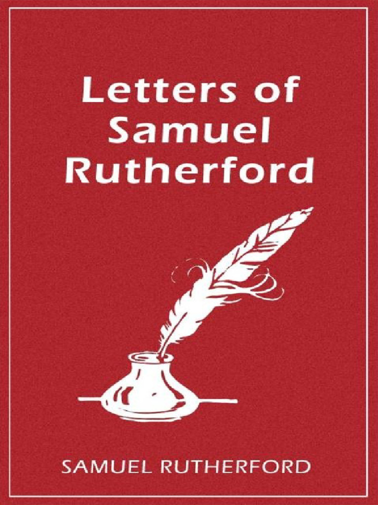 Letters of Samuel Rutherford - Samuel Rutherford | PDF | Jesus | Salvation