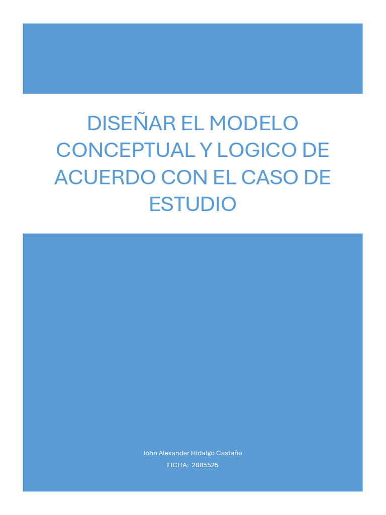 Diseñar el modelo conceptual y logico DE ACUERDO CON EL caso de estudio | PDF