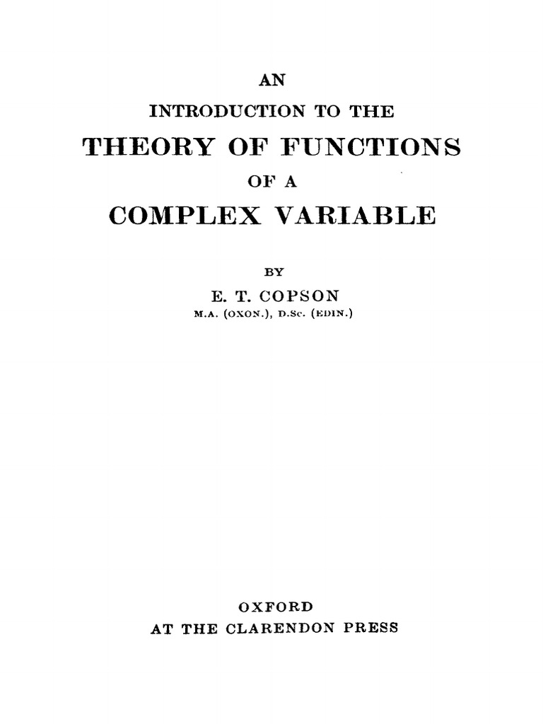 Introduction To The Theory of Functions of A Complex Variable-E.T. Copson | PDF