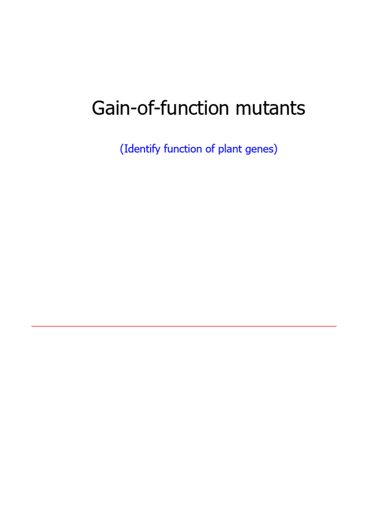 Gain-of-Function Mutants in Plants | PDF | Mutation | Gene