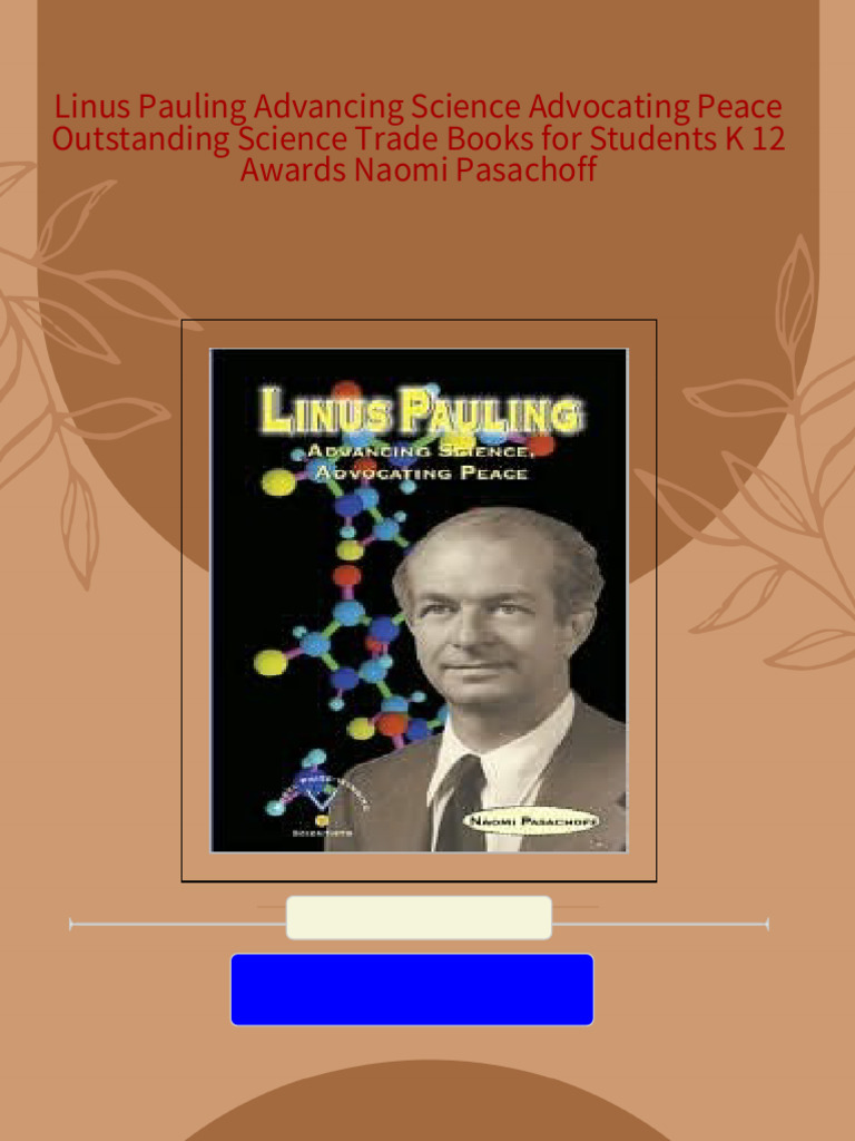 Ebooks File Linus Pauling Advancing Science Advocating Peace ...
