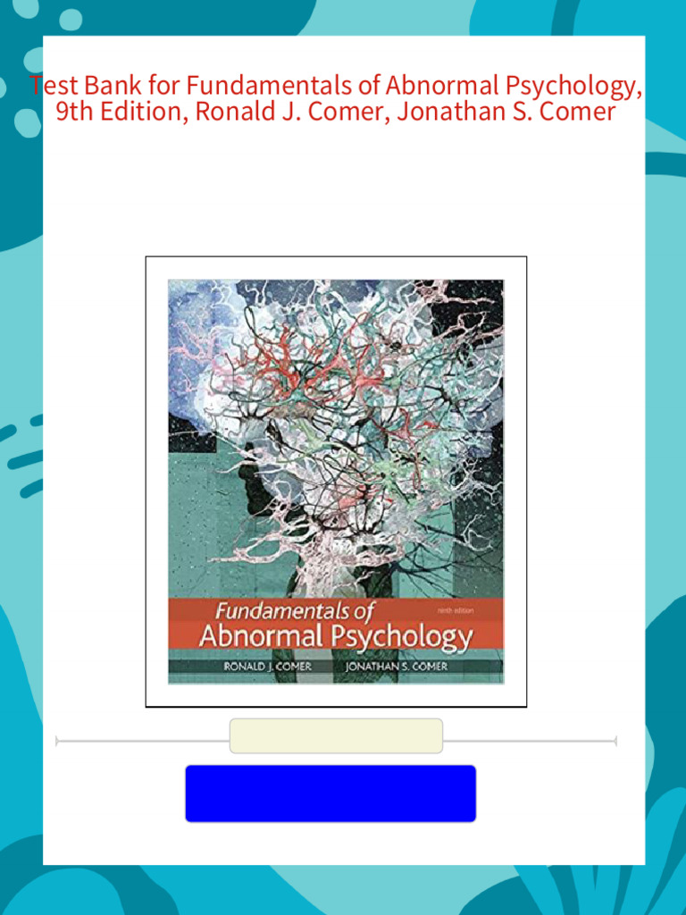 Download the complete Test Bank for Fundamentals of Abnormal Psychology ...