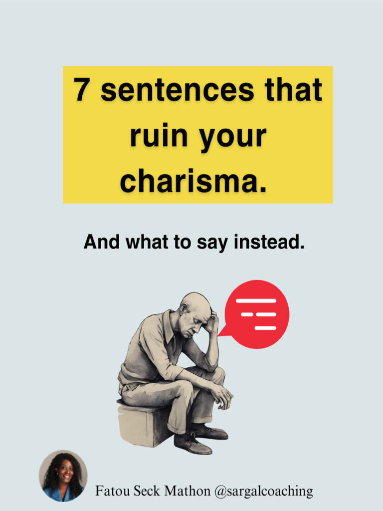 7 Sentences That Ruin Your Charisma 1736388288 | PDF
