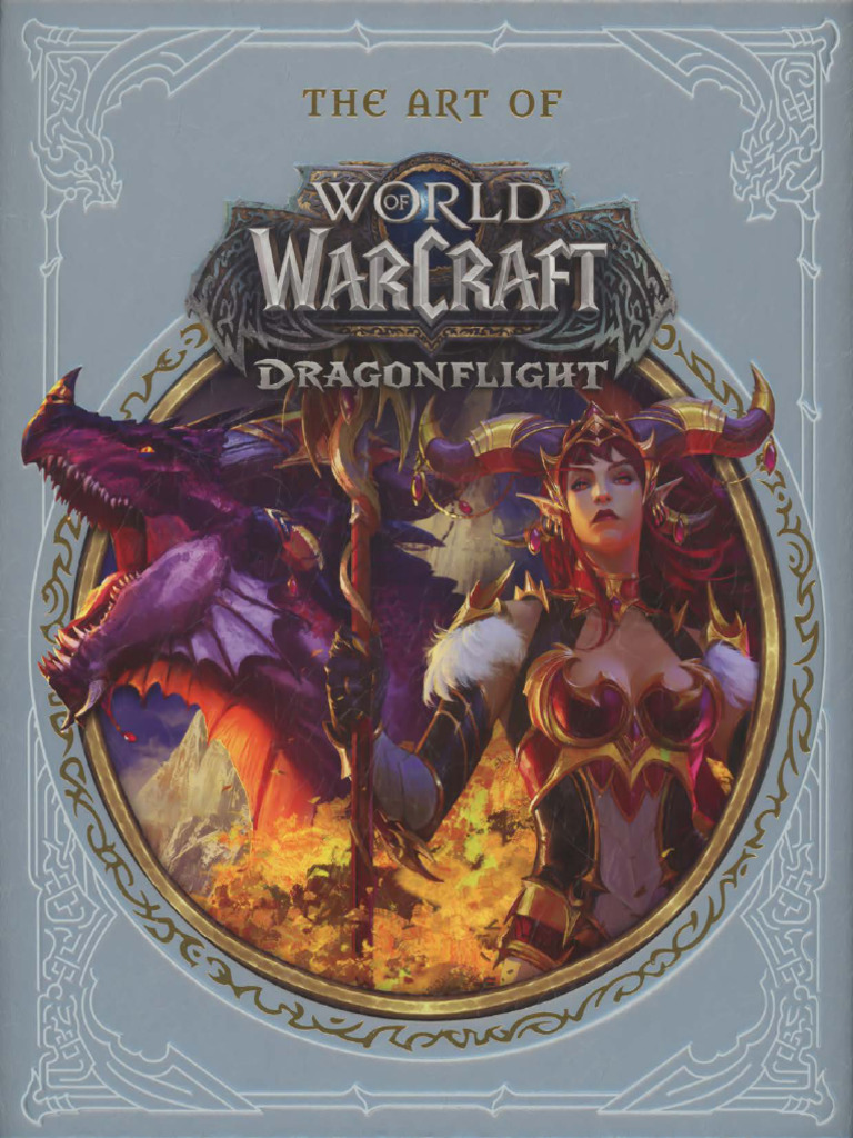 The Art of World of Warcraft - Dragonflight | PDF