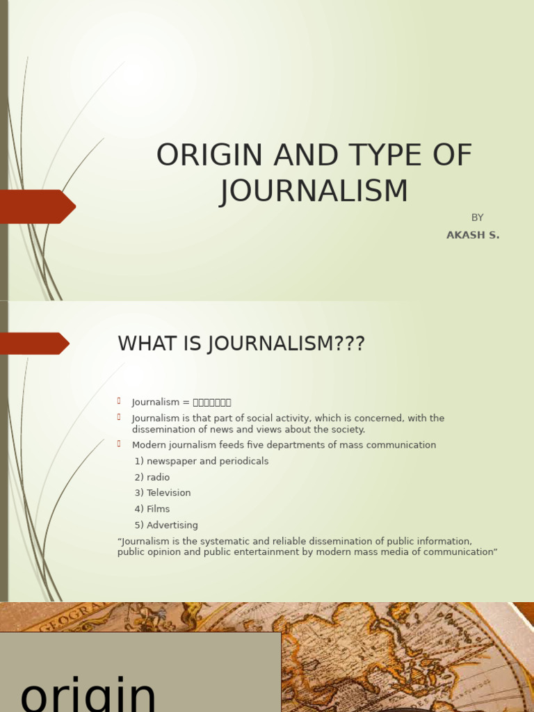 Origin and Type of Journalism | PDF | Journalism | Newspapers