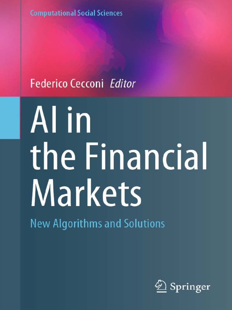 AI in The Financial Markets New Algorithms and Solutions Federico | PDF ...