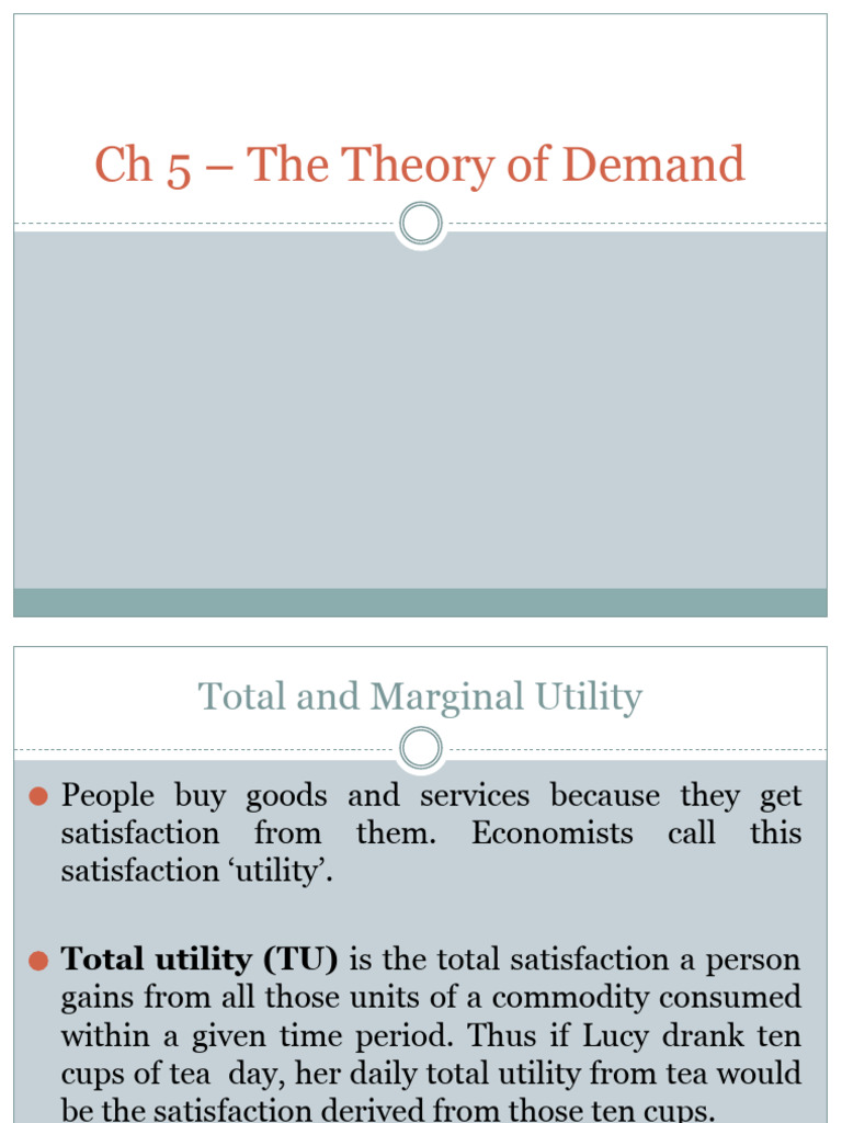 Chapter 5 - The Theory of Demand | PDF | Utility | Demand