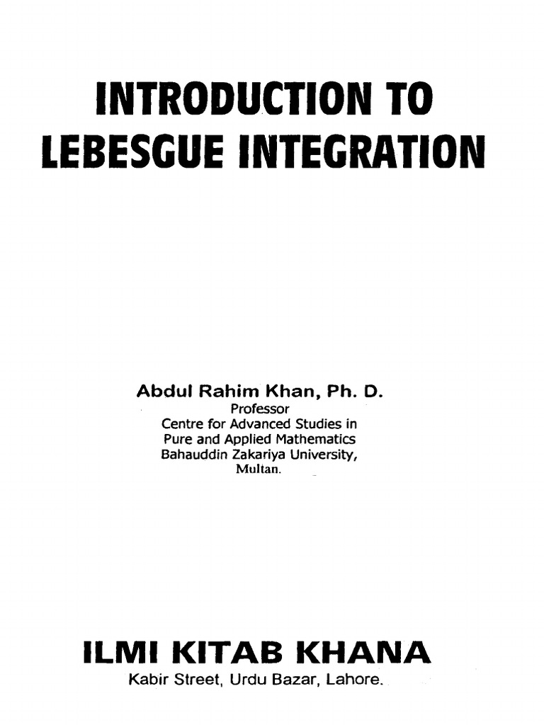 Introduction To Lebesgue Integration by Abdul Rahim Khan | PDF