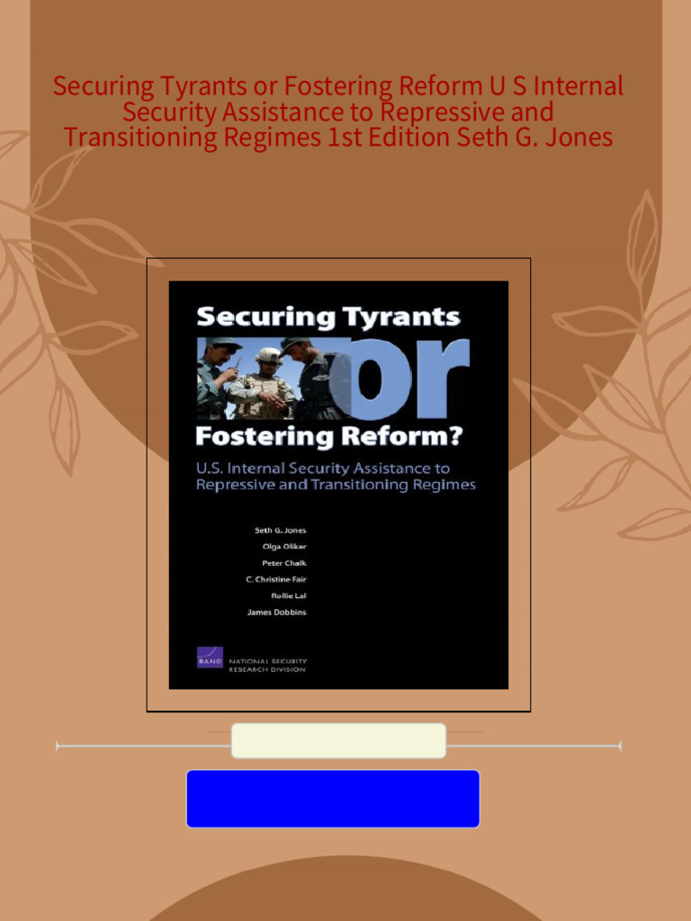 Securing Tyrants or Fostering Reform U S Internal Security Assistance ...