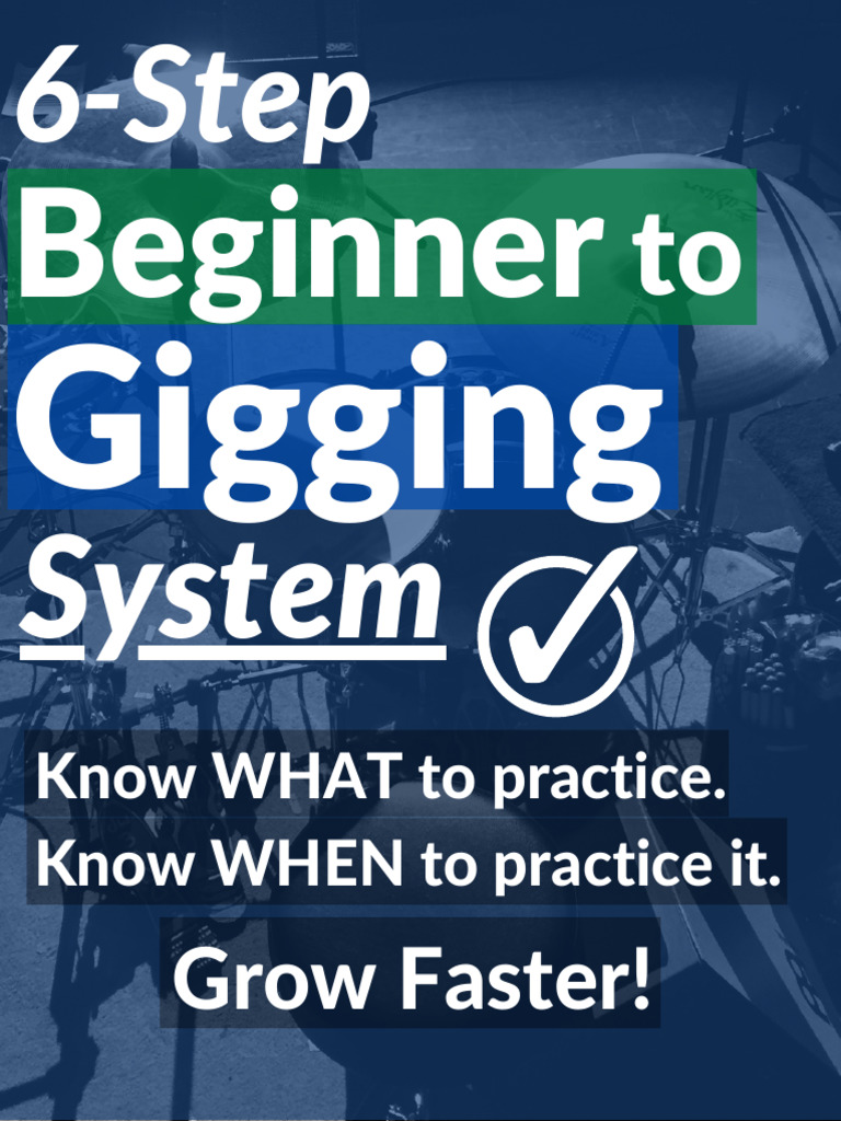 (MAIN) 6 Step Beginner To Gigging System (Main Vs 2024 Update) | PDF ...