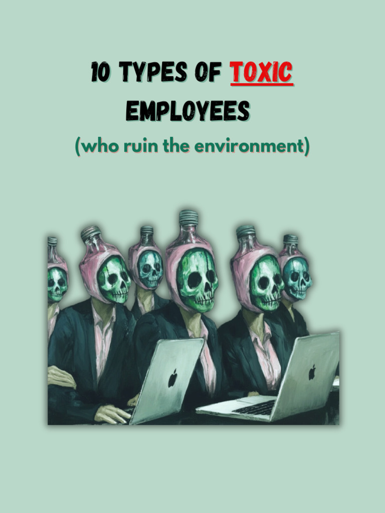 10 Types of Toxic Employees 1729757525 | PDF | Bullying | Behavioural ...