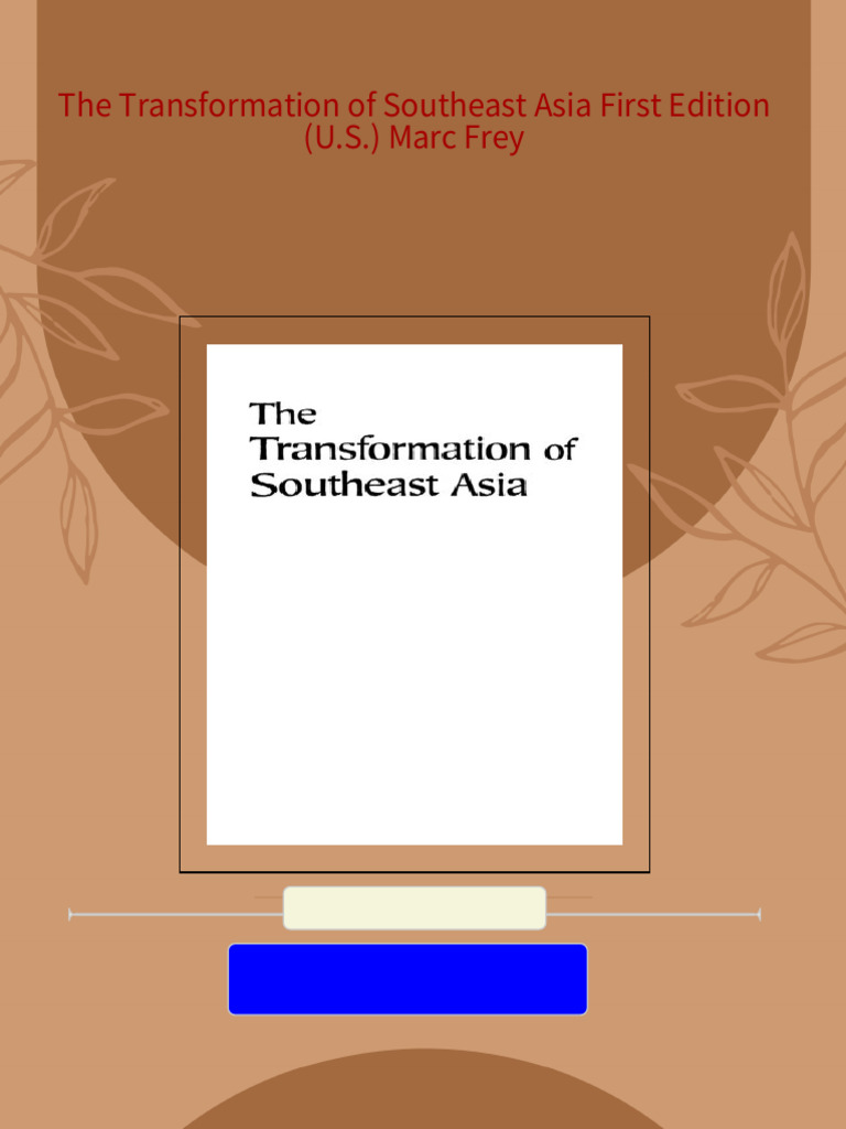Download Full The Transformation of Southeast Asia First Edition (U.S ...