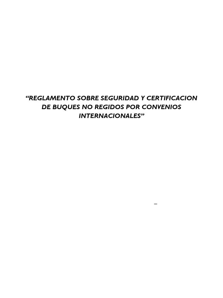 REGLAMENTO SEGURIDAD Y CERTIFICACION BUQUES NO REGIDOS POR CONVENIOS INTERNACIONALES - r2 | PDF