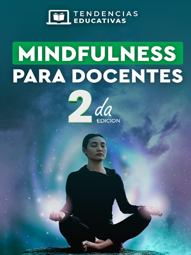 Mindfulness en la Educación para Docentes | PDF | Las emociones | Enseñando
