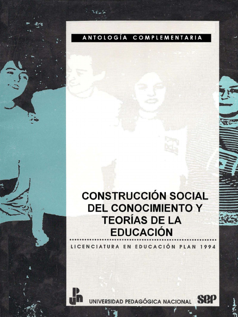Construccionsocialdelconocimientoyteoriasdelaeducacion Complementaria | PDF