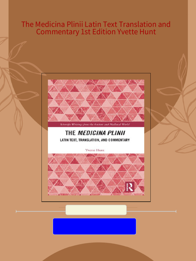 The Medicina Plinii Latin Text Translation and Commentary 1st Edition ...