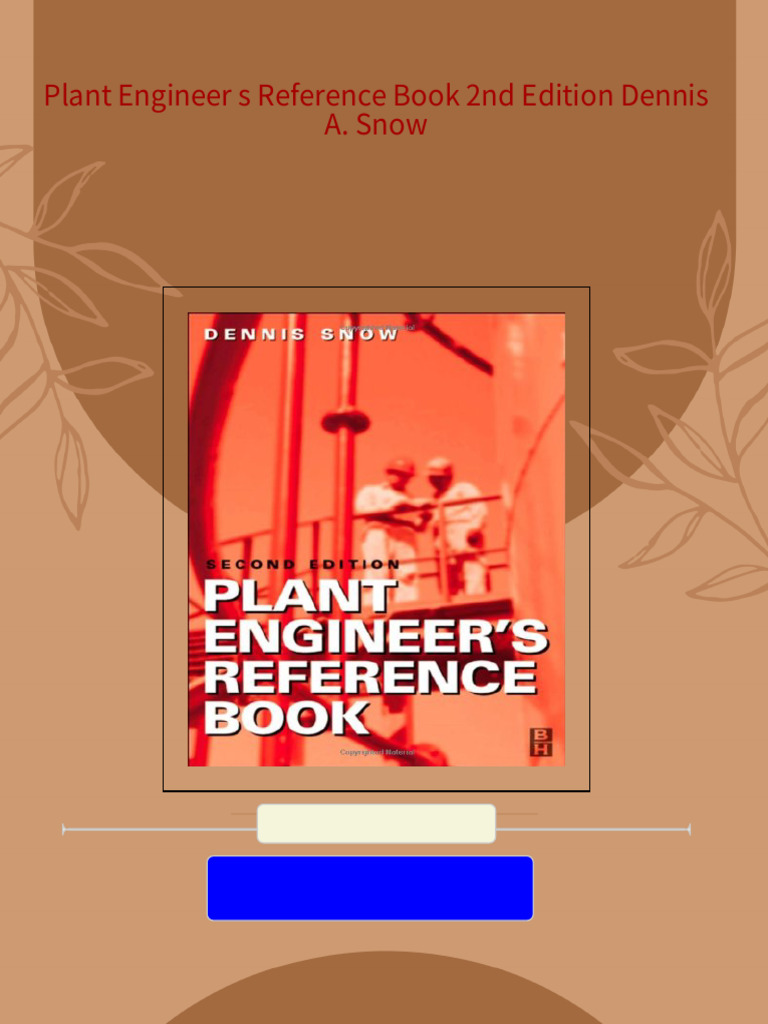 Complete Plant Engineer S Reference Book 2nd Edition Dennis A. Snow ...