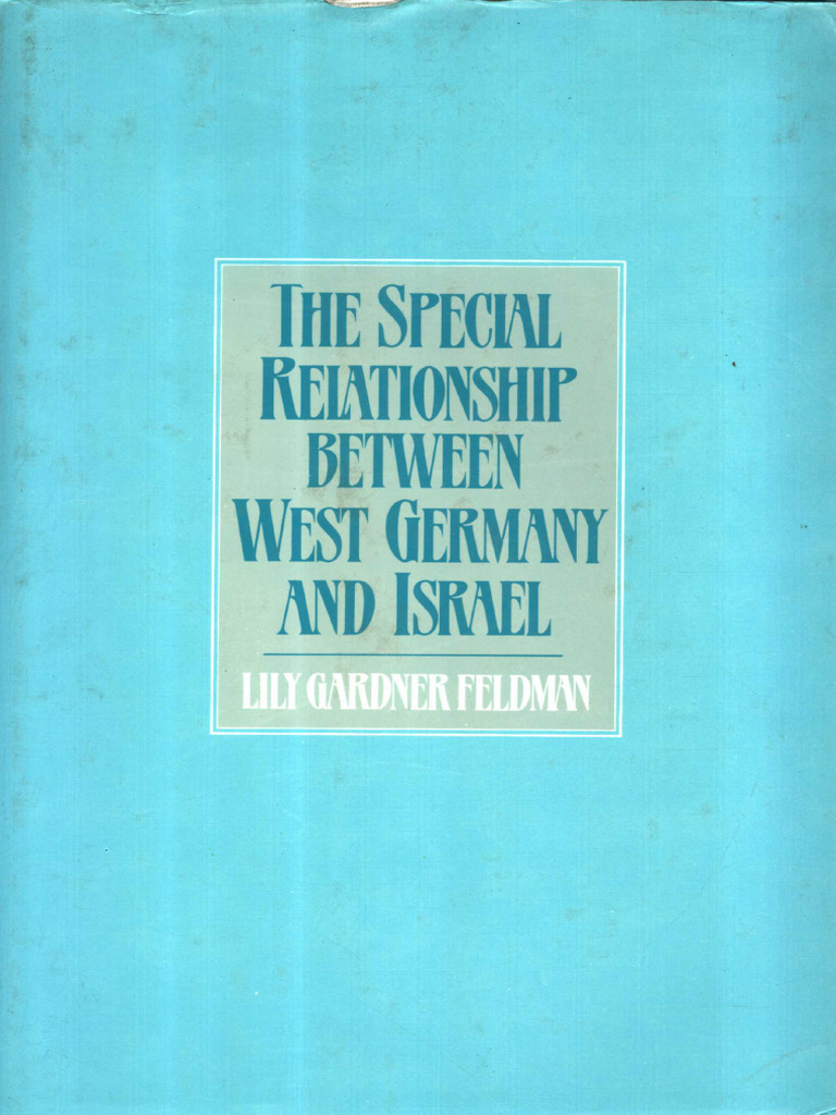 The Special Relationship Between West Germany and Israel - Lily Gardner ...