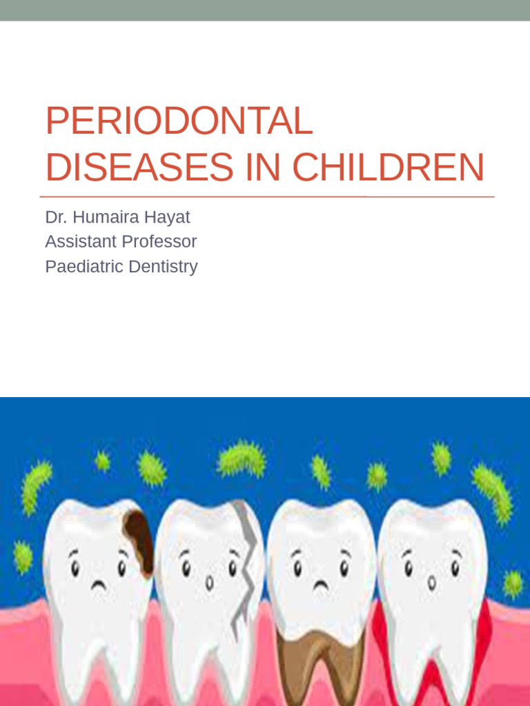 4.Periodontal Diseases in Children (New) | PDF | Periodontology ...