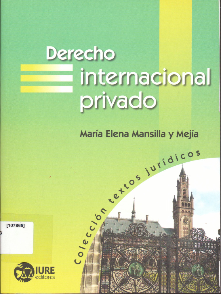 Dra. María Elena Mansilla y Mejía, Derecho Internacional Privado, IURE Editores, México, 2014. | PDF