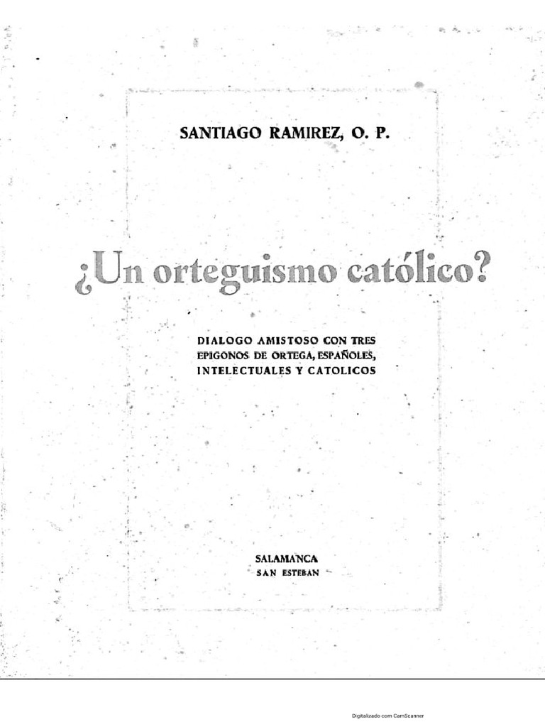 Pdfcoffee.com Santiago Ramirez Op Un Orteguismo Catolico 1958 PDF Free | PDF