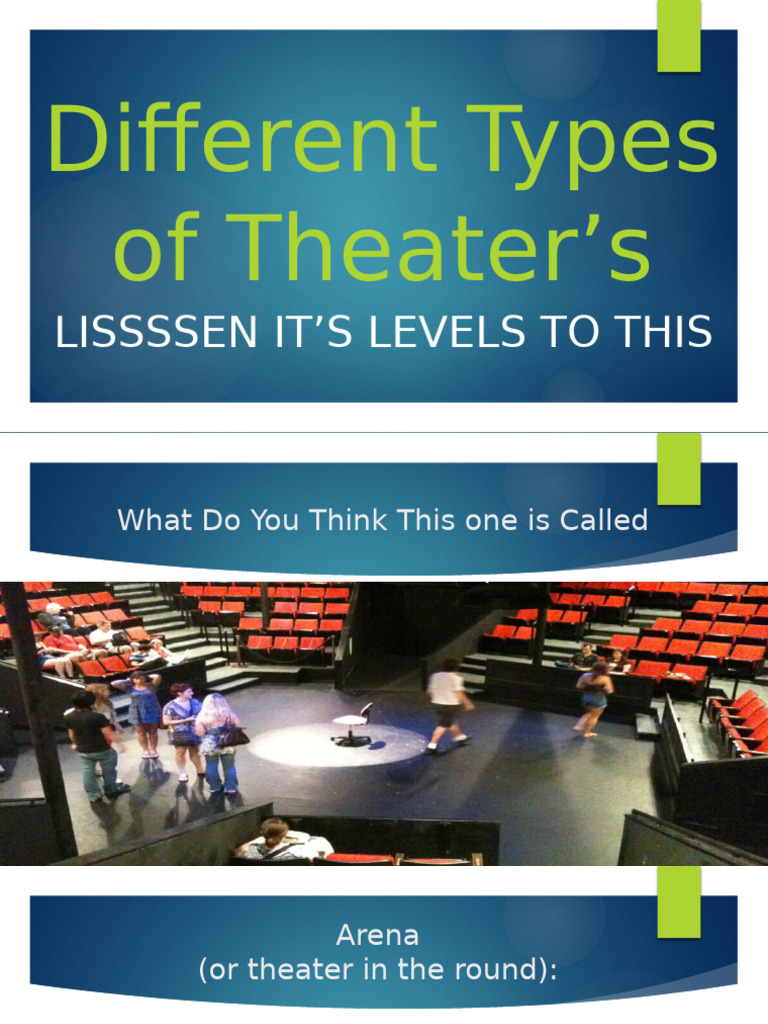 Different Types of Theater's | PDF | Performing Arts | Oral Literature