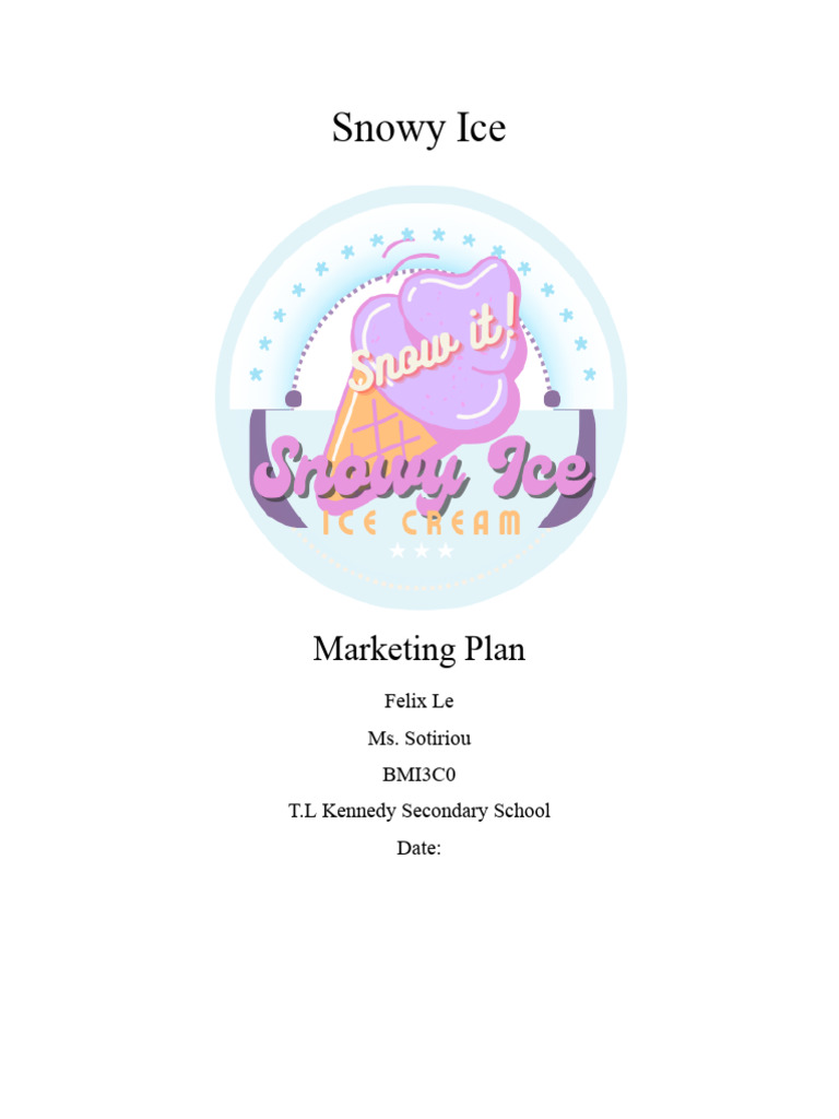 Snowy Ice Marketing Plan Overview | PDF | Ice Cream | Brand
