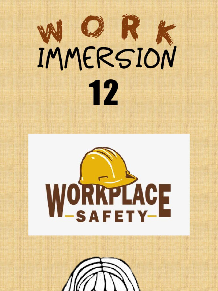 Work Immersion 2 (Safety in The Workplace) | PDF | Safety | Employment