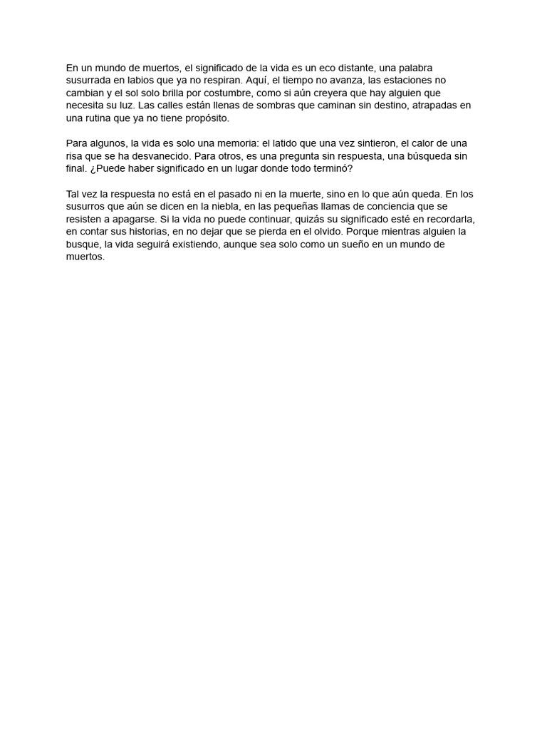 En Un Mundo de Muertos, El Significado de La Vida Es Un Eco Distante ...