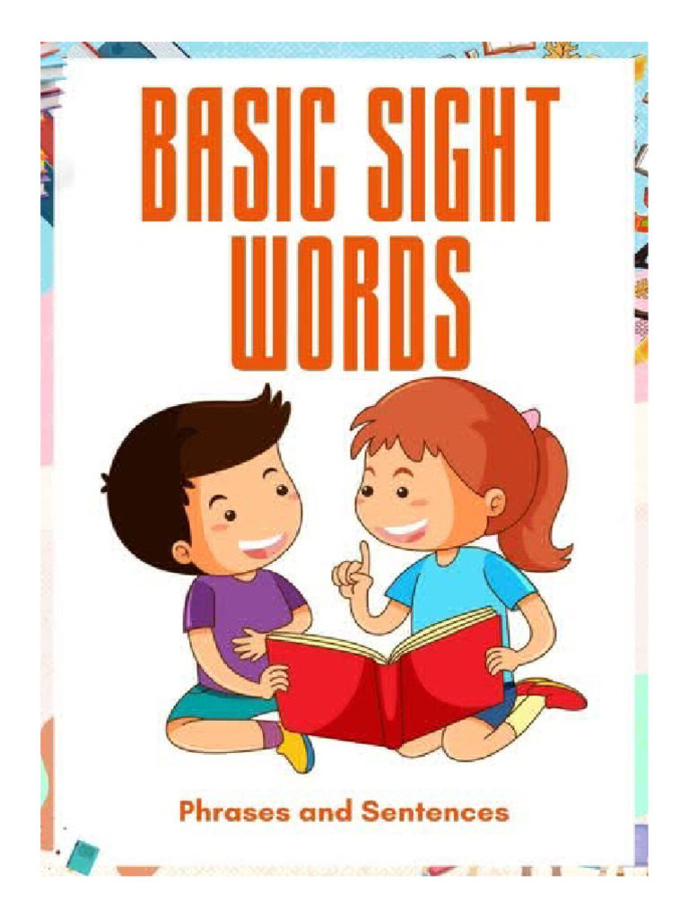BASIC SIGHT WORDS PHRASES AND SENTENCES | PDF