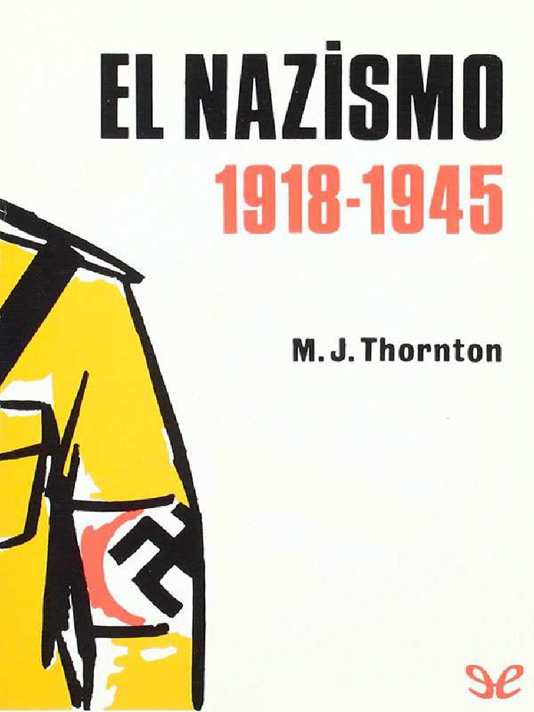 Historia del Nazismo: Auge y Caída | PDF | Adolf Hitler | Alemania nazi