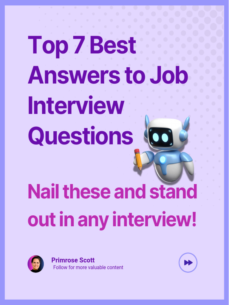 Top 7 Answers To Job Interview Questions | PDF | Industrial ...