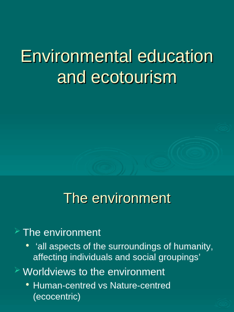 Week 3 Environmental education and ecotourism | PDF | Tourism | Natural Environment