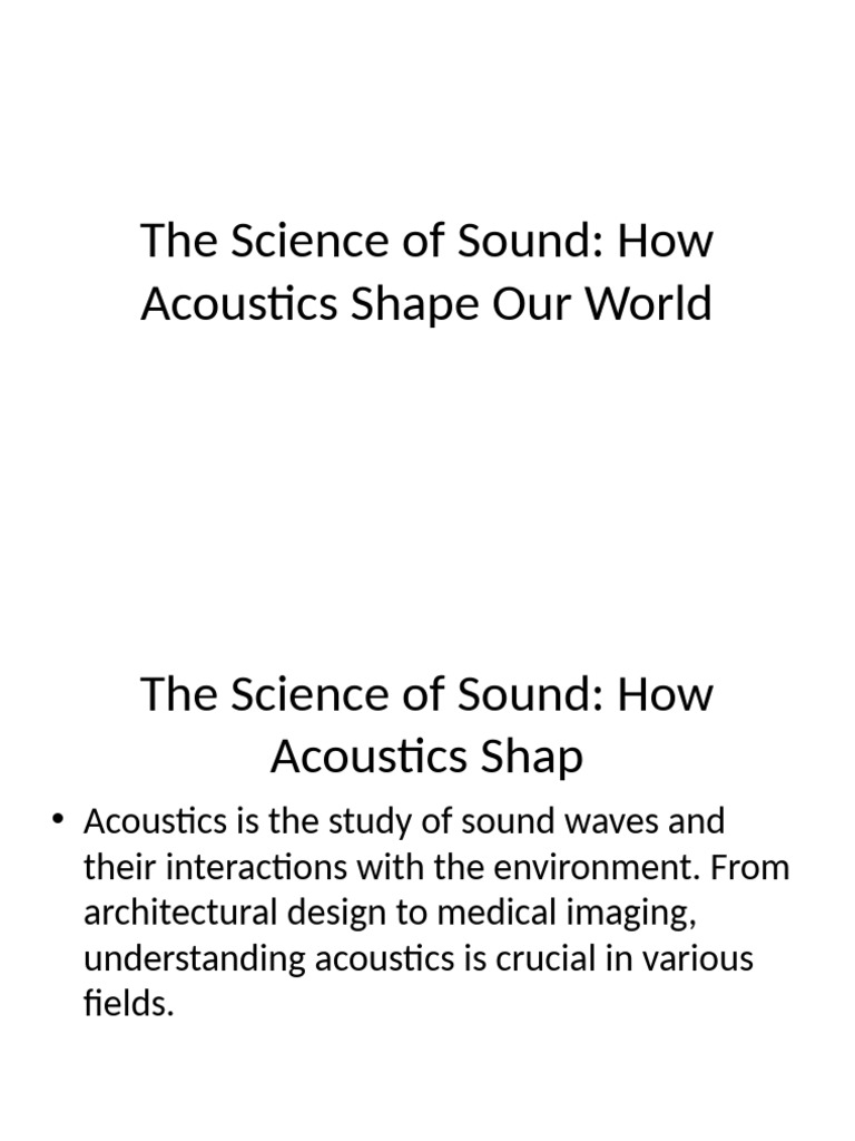 The Science of Sound How Acoustics Shape Our World | PDF