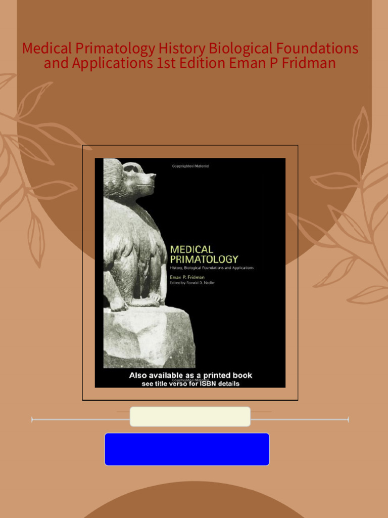 Get Medical Primatology History Biological Foundations and Applications ...