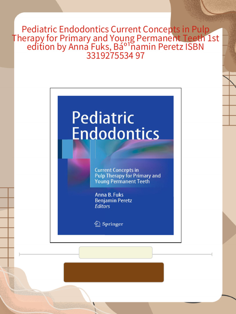 Instant Download Pediatric Endodontics Current Concepts in Pulp Therapy ...