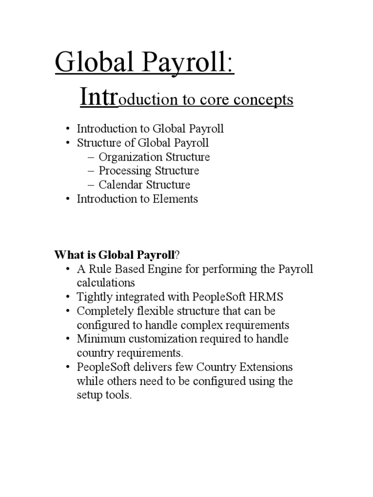An Introduction to the Core Concepts of Global Payroll: Organizational Structures, Processing ...
