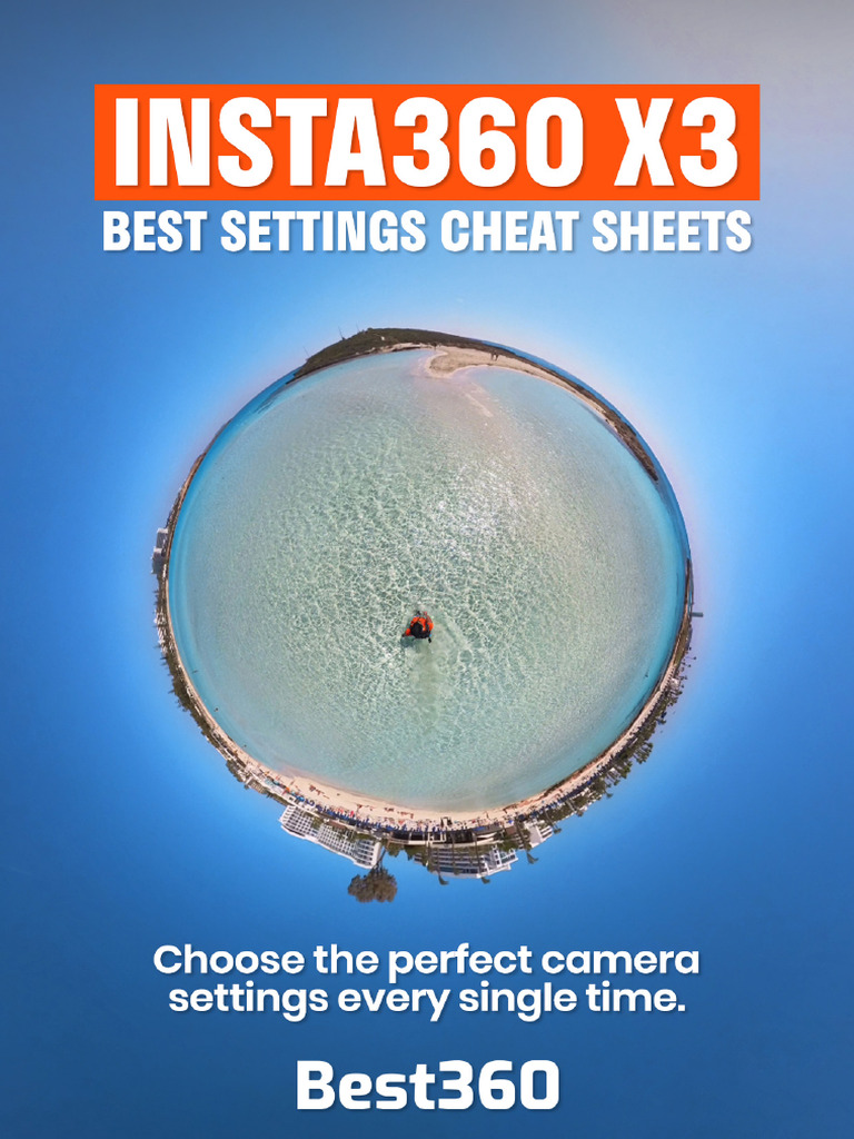 Insta360 X3 Best Settings Cheat Sheets | PDF