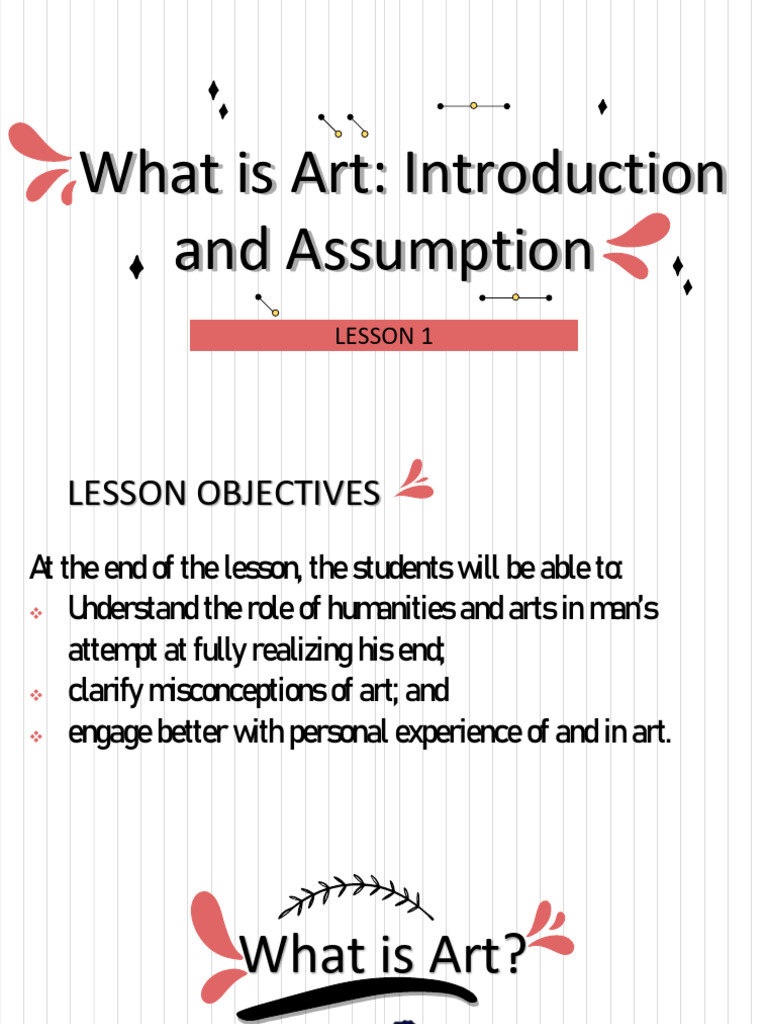 Lesson 1 - What Is Art - Introduction and Assumption | PDF | Experience | Fine Art