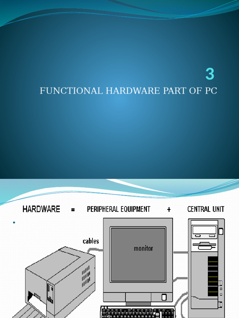Functional Hardware of PC | PDF | Microcomputers | Classes Of Computers
