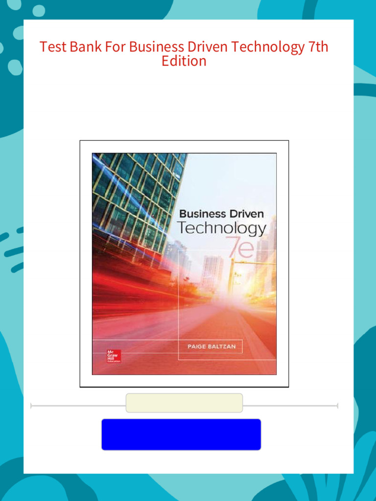 Grab the full PDF version of Test Bank For Business Driven Technology ... Grab the full PDF version of Test Bank For Business Driven Technology ...