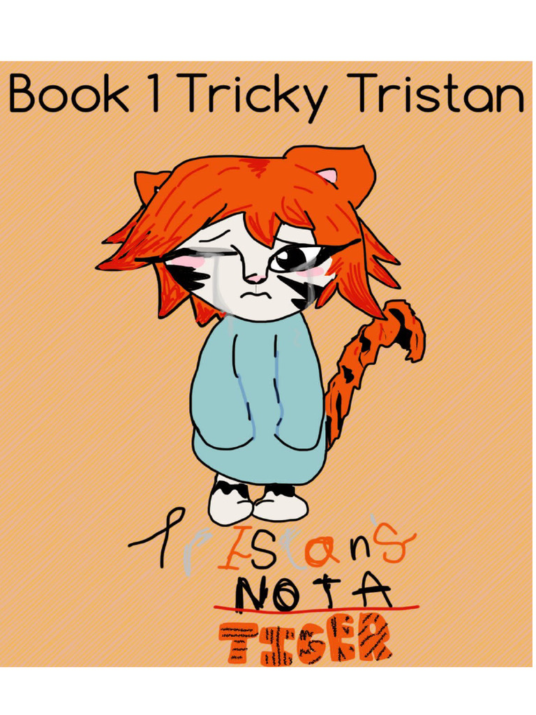 (Book 1)Tricky Tristan -Tristans NOT A Tiger (Beta- Prerelease) | PDF