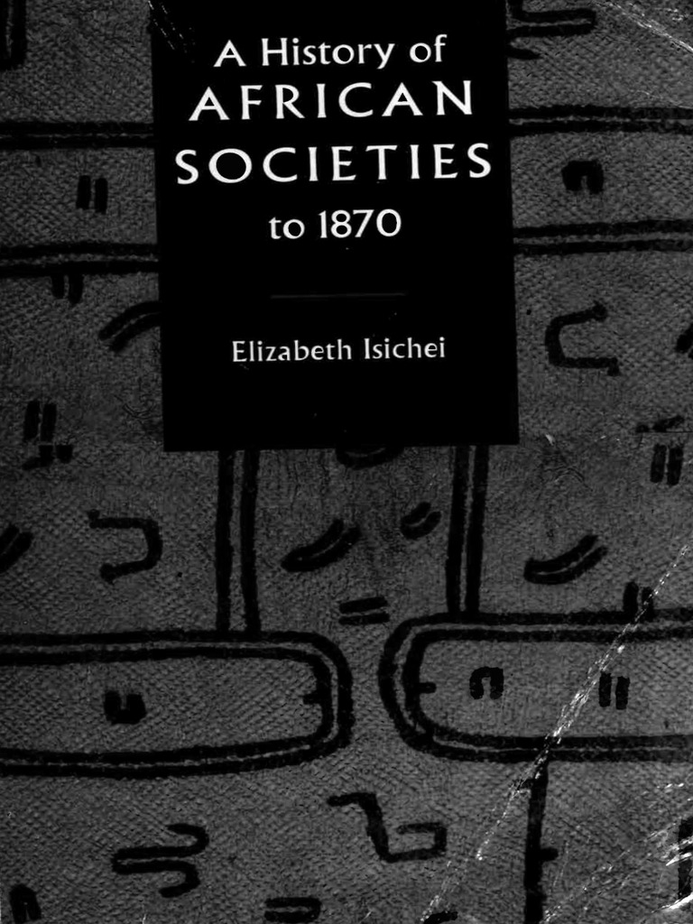 Elizabeth Isichei .... History of African Socities Before 1870 | PDF ...