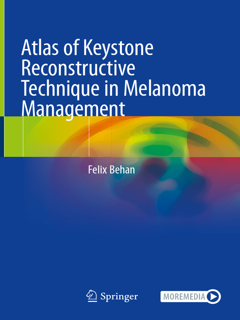 Atlas of Keystone Melanom Book. Felix Behan | PDF | Surgery | Melanoma
