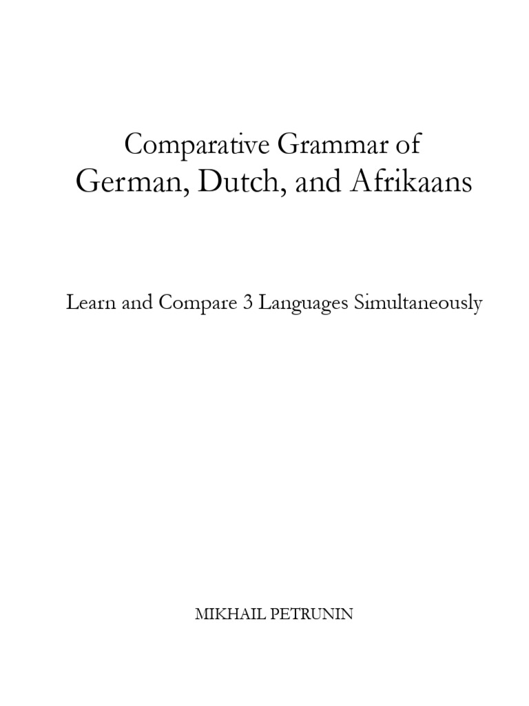 Comparative Grammar of German Dutch and Afrikaans Learn N Compare 3 ...