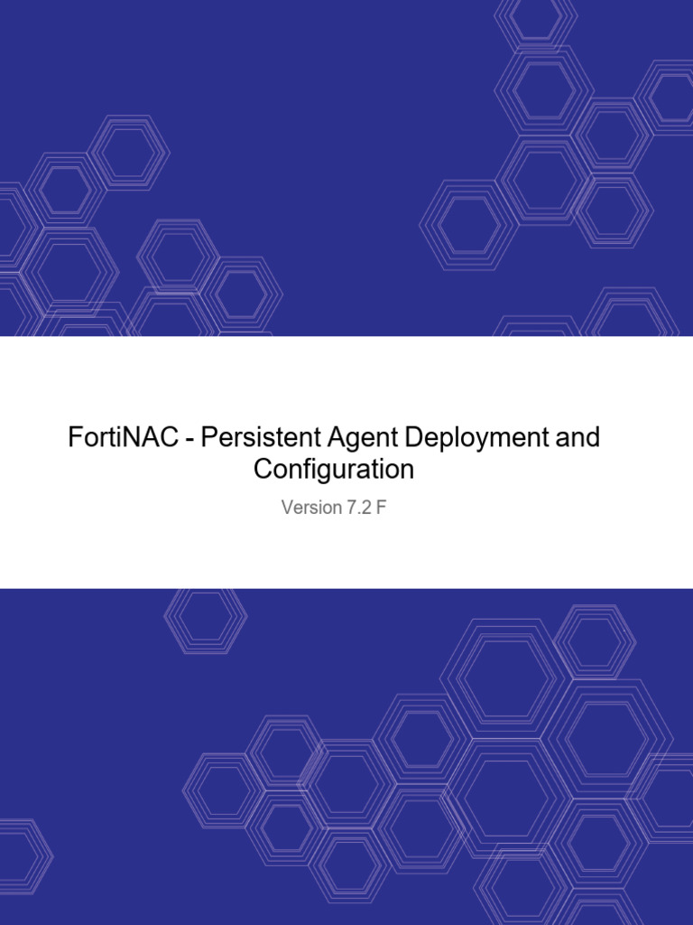 FortiNAC-7.2 F-Persistent Agent Deployment and Configuration | PDF ...
